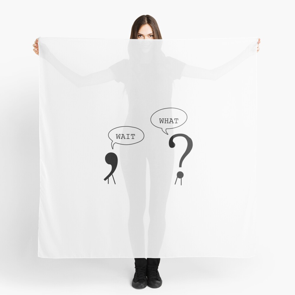 "Wait What Funny Grammar Punctuation Comma Question Mark Dialogue Cool ...