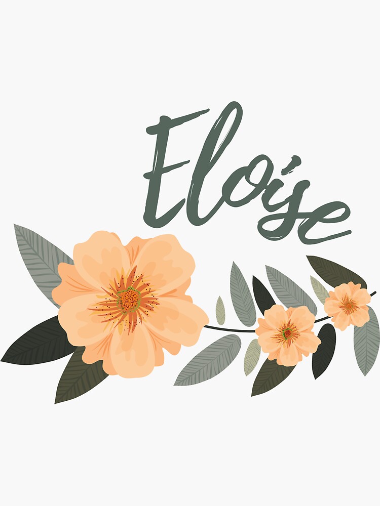 "Eloise Name With Pretty Flowers " Sticker by PrettyArtwork | Redbubble