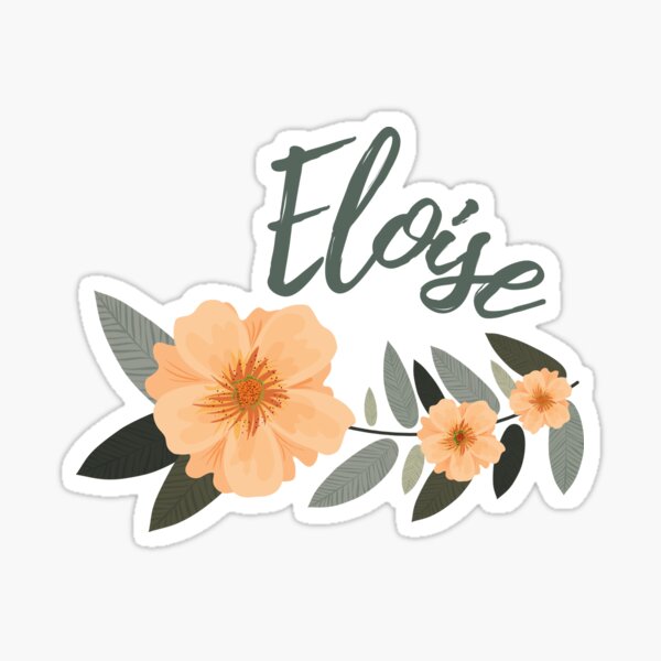 "Eloise Name With Pretty Flowers " Sticker by PrettyArtwork | Redbubble