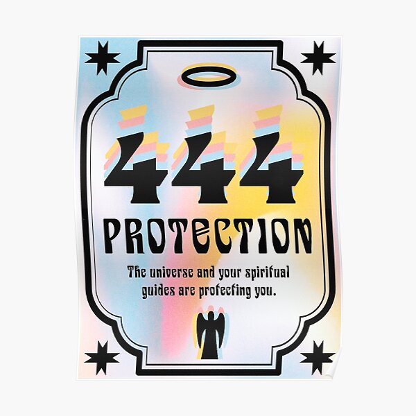 "Angel Number 444" Poster by juliasantos5 | Redbubble