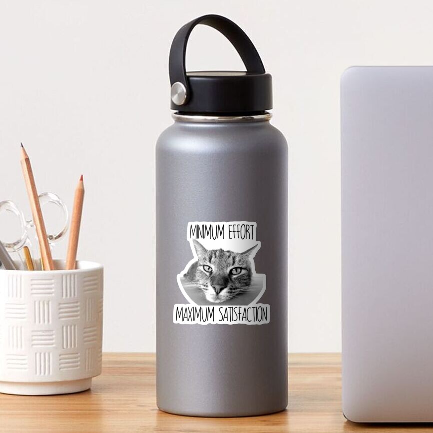 "Minimum effort Maximum satisfaction by Lazy cat" Sticker for Sale by ...
