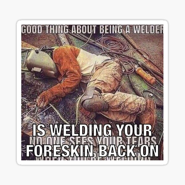 Bad Welder Meme Funny Welder Memes Wall Art For Sale | Redbubble