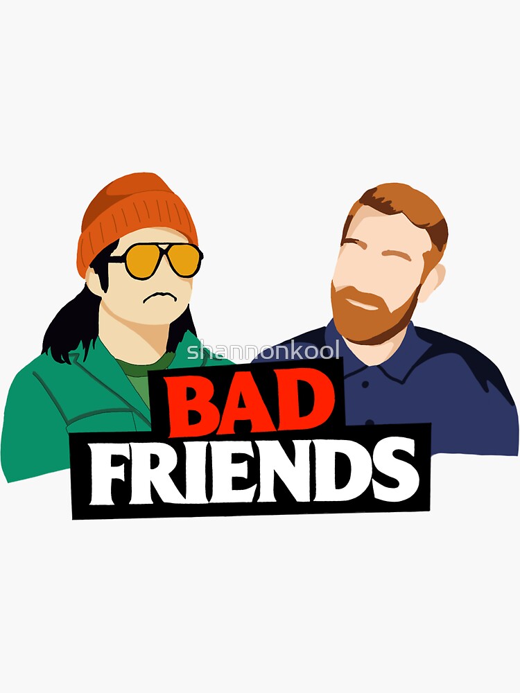 "Bad Friends" Sticker for Sale by shannonkool | Redbubble