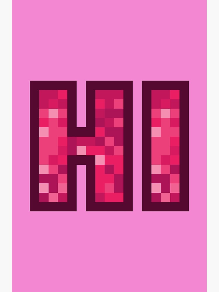 "Hi - Friendly Text Design Pixel Art - Pink Color" Art Print by dylanxh ...