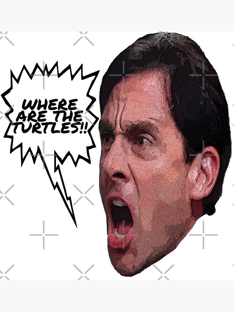 "Michael Scott - Where are the TURTLES!?" Art Print by sonnytyphoon ...