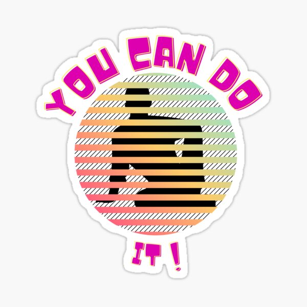 "You can do it !, Gift for man women motivation training brain. Unisex ...