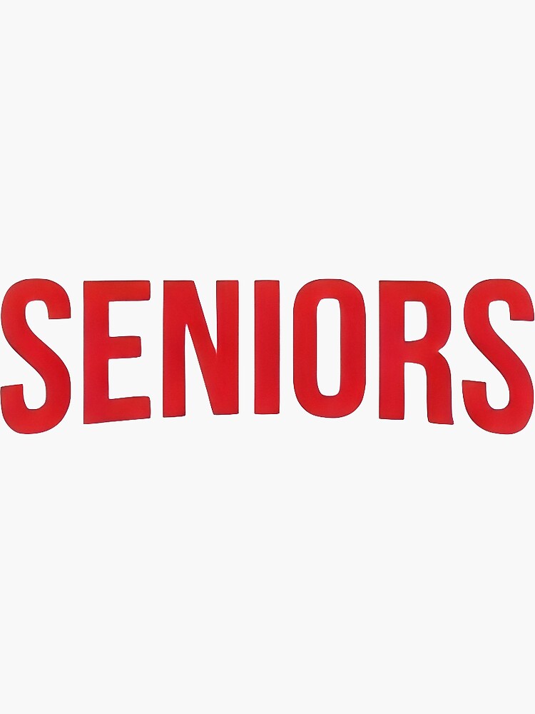 "Seniors Sticker" Sticker for Sale by Lumared | Redbubble
