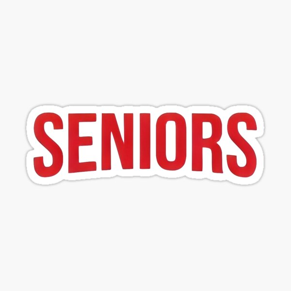 "Seniors Sticker" Sticker for Sale by Lumared | Redbubble
