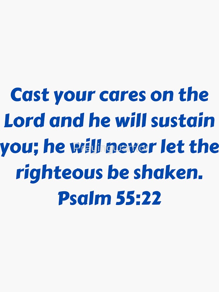 "Bible Verse Psalm 55:22" Sticker for Sale by Prayingwarrior | Redbubble