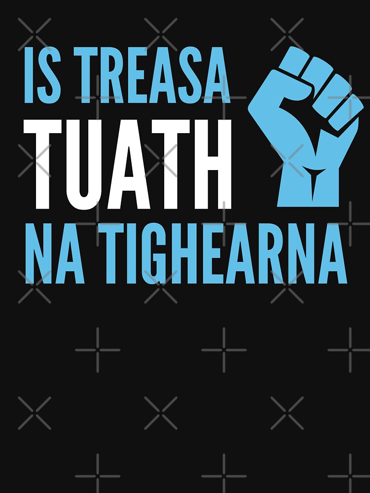 "Is treasa tuath na tighearna - blue fist - Gaidhlig" T-shirt for Sale ...