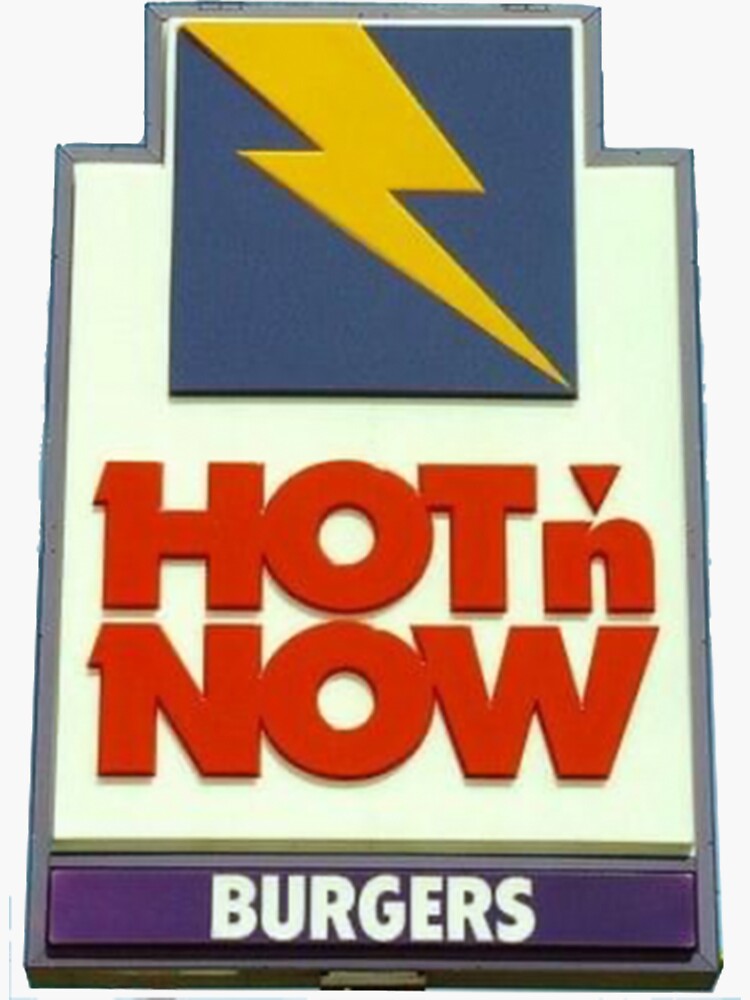 "HOT n' NOW Burgers" Sticker for Sale by ValhallaM1 | Redbubble
