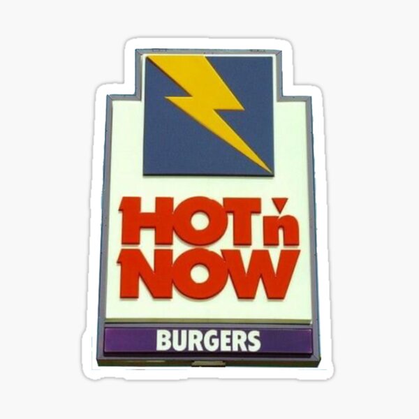 "HOT n' NOW Burgers" Sticker for Sale by ValhallaM1 | Redbubble