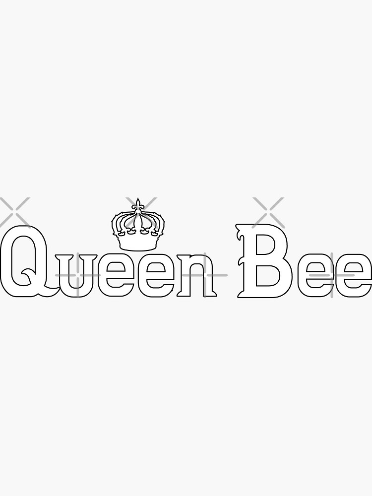 "Queen Bee - font with crown motif" Sticker by Wildinn2021 | Redbubble