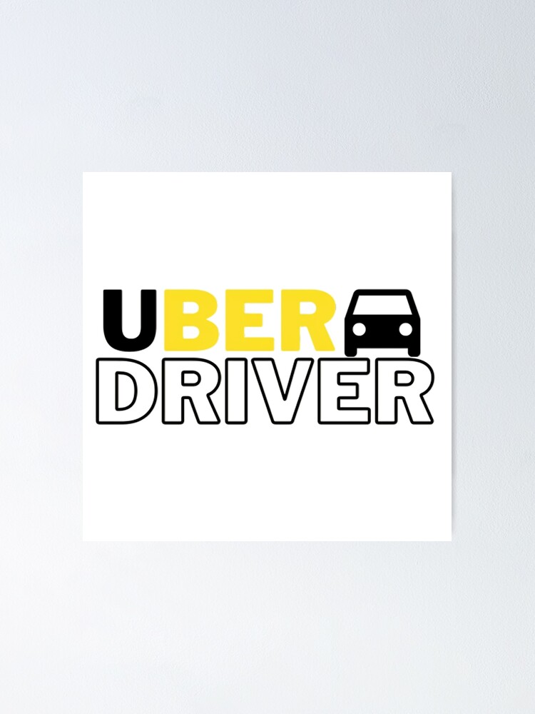 "Uber Driver" Poster by cherubim-84 | Redbubble