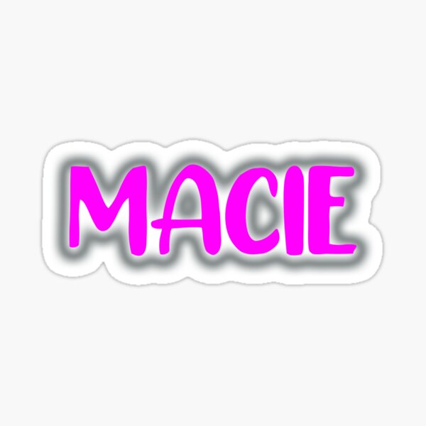 Macie Gifts & Merchandise for Sale | Redbubble