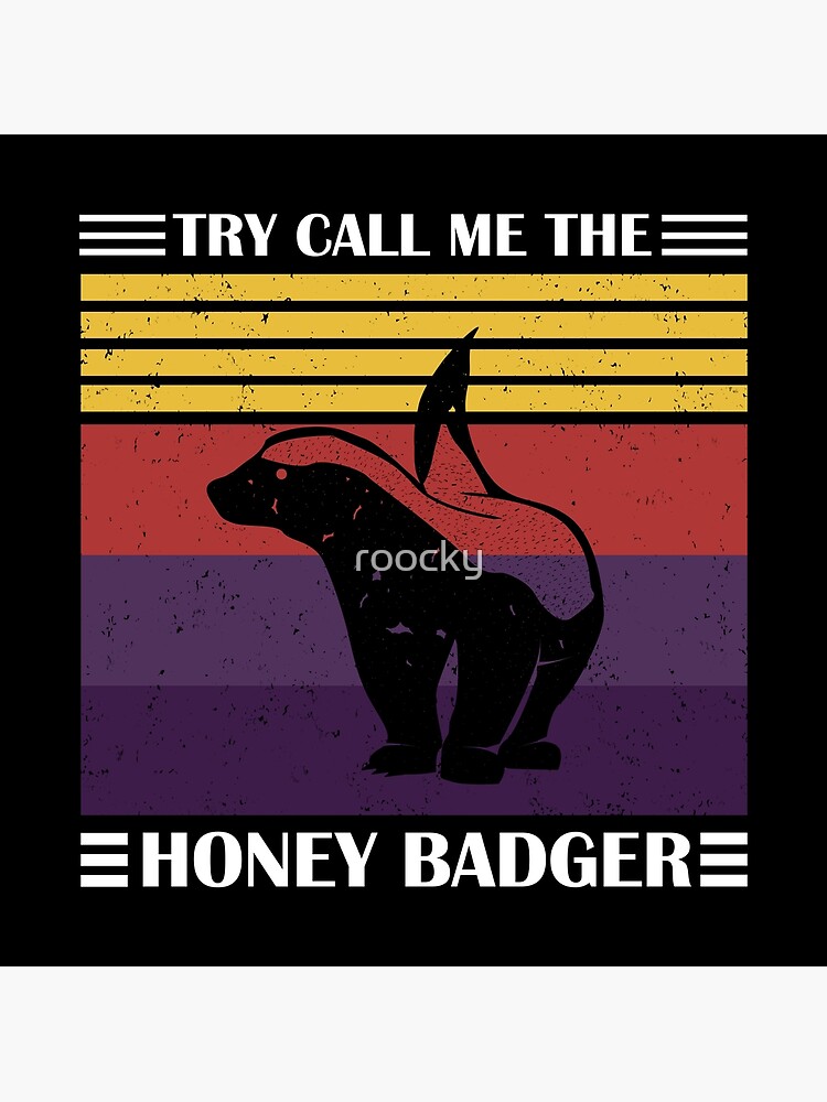 Funny Honey Badger Quotes The Crazy Nastyass Honey Badger Don't Care