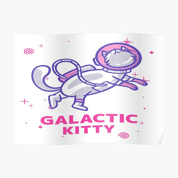 "Galactic kitty" Poster for Sale by Forza39 | Redbubble
