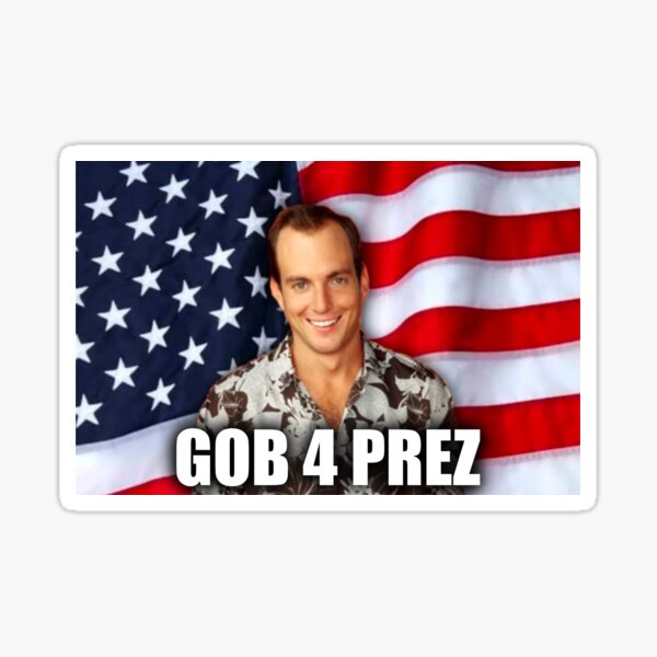 "PRESIDENT GOB" Sticker by gobnation | Redbubble