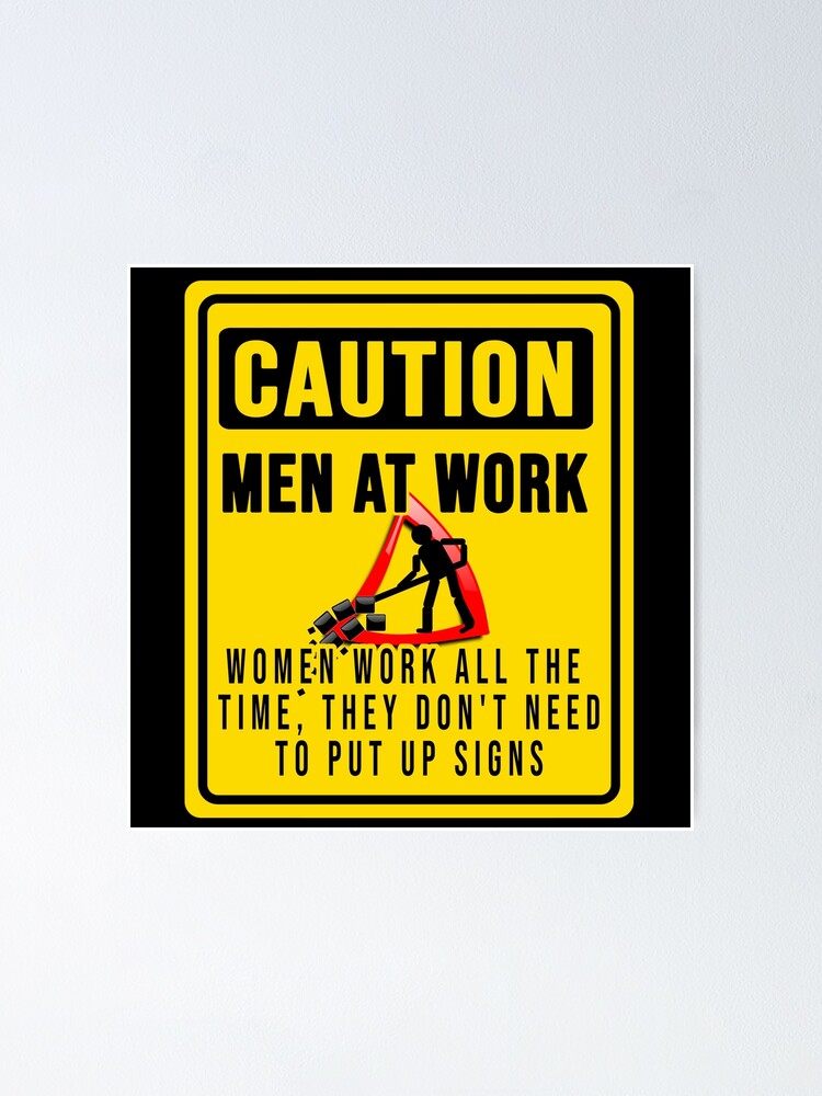 "funny men at work pun" Poster by DisenyosDeMike | Redbubble