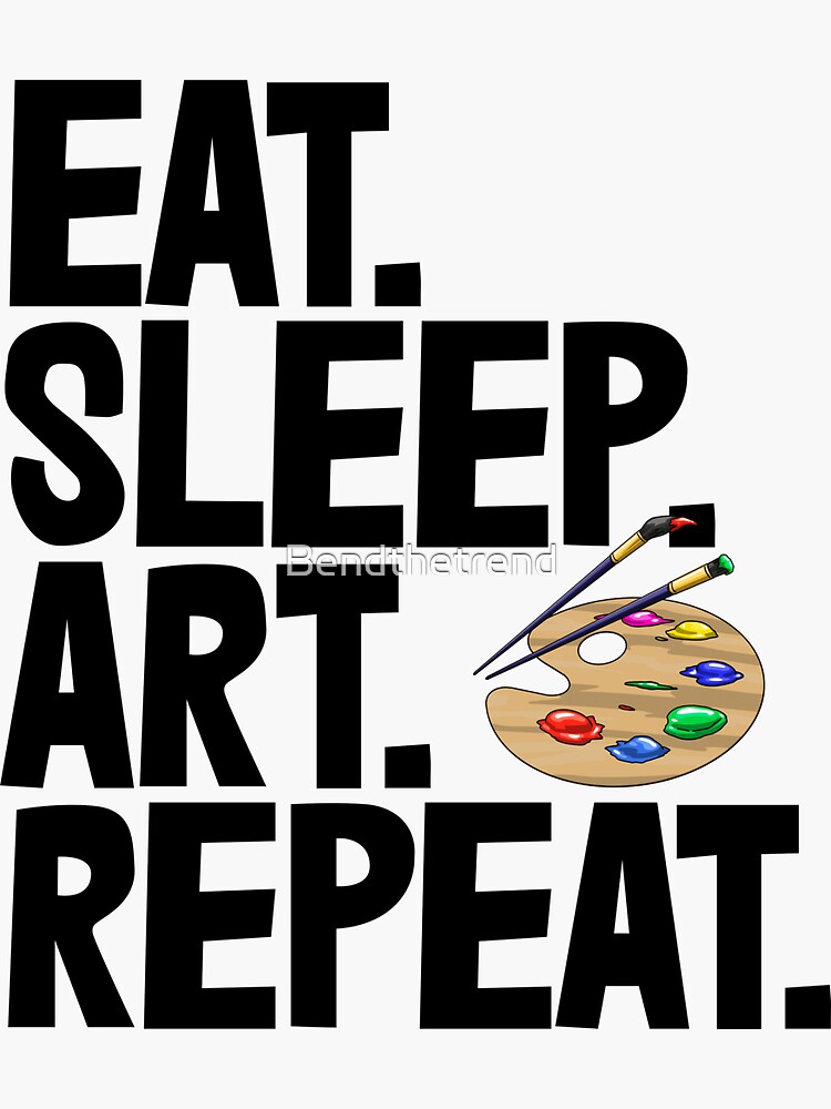 "Eat. Sleep. Art. Repeat Color Palette" Sticker for Sale by ...