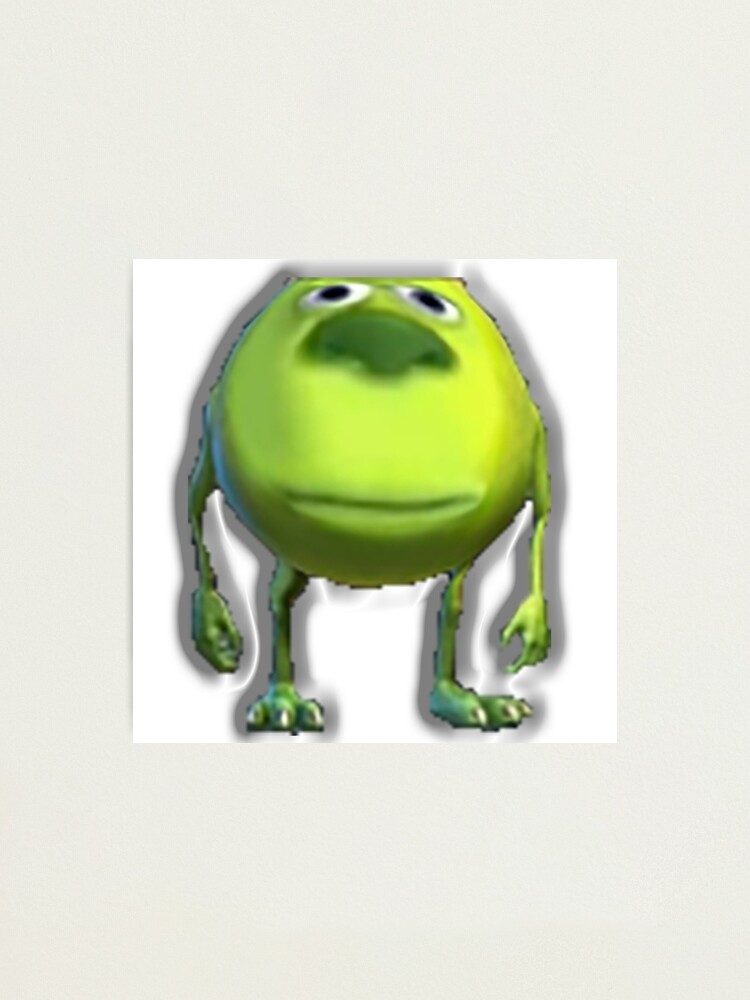 "Mike Wazowski meme" Photographic Print for Sale by martimmendes | Redbubble