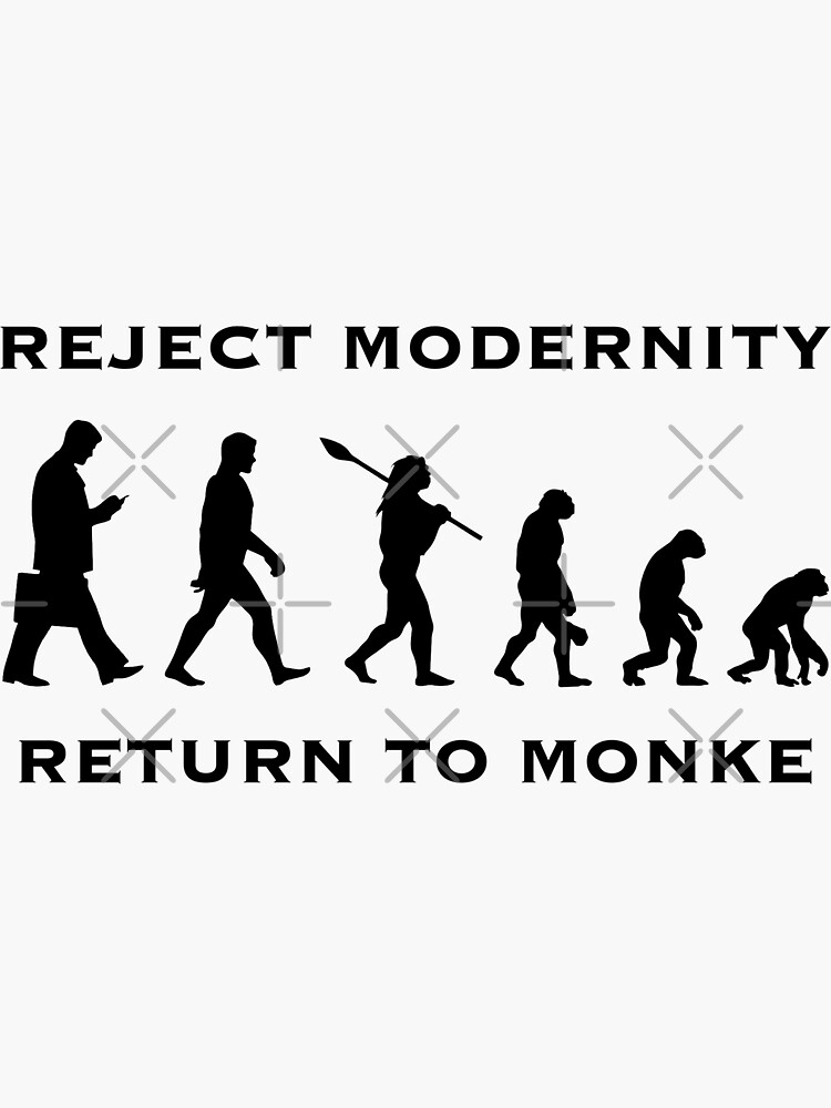 "Reject modernity, return to monke (3)" Sticker for Sale by DotorEaon ...