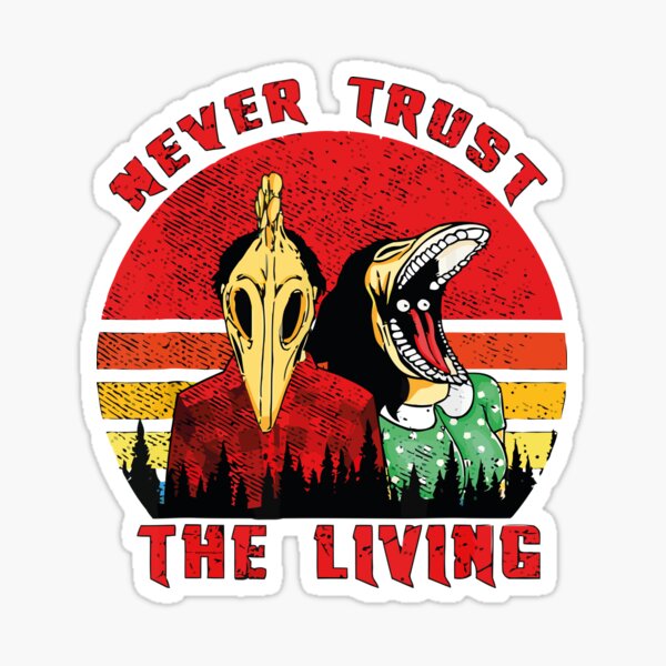 "Retro Vintage Never trust the living creepy Goth grunge emo" Sticker ...