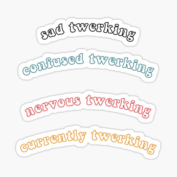 "Sticker Pack - sad confused nervous currently twerking" Sticker for ...