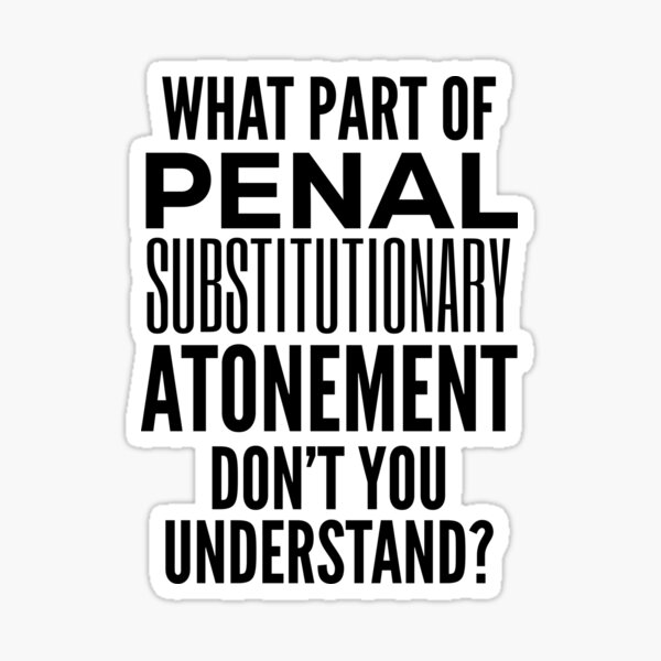 "Funny Atonement Theology Quote" Sticker for Sale by HalpinDesign ...