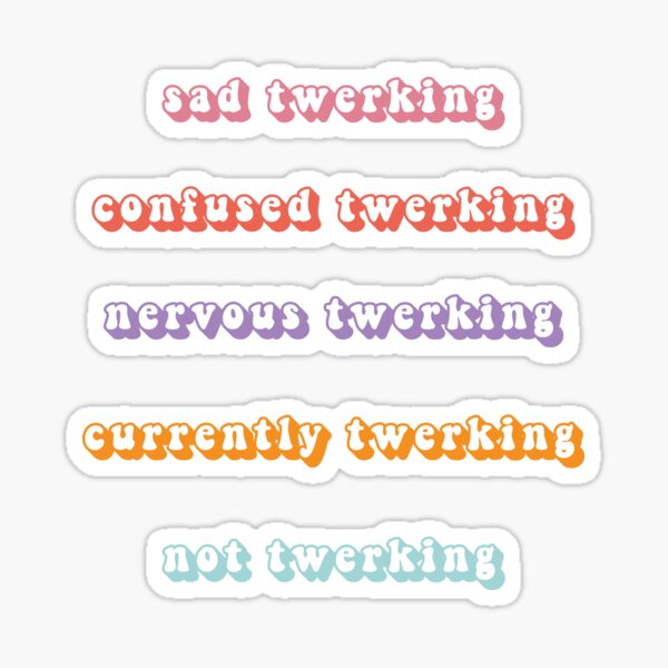 "Sticker Pack - sad confused nervous currently twerking" Sticker for ...