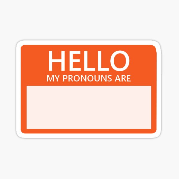 "Blank Pronoun Intro" Sticker for Sale by DanteGonzalez | Redbubble