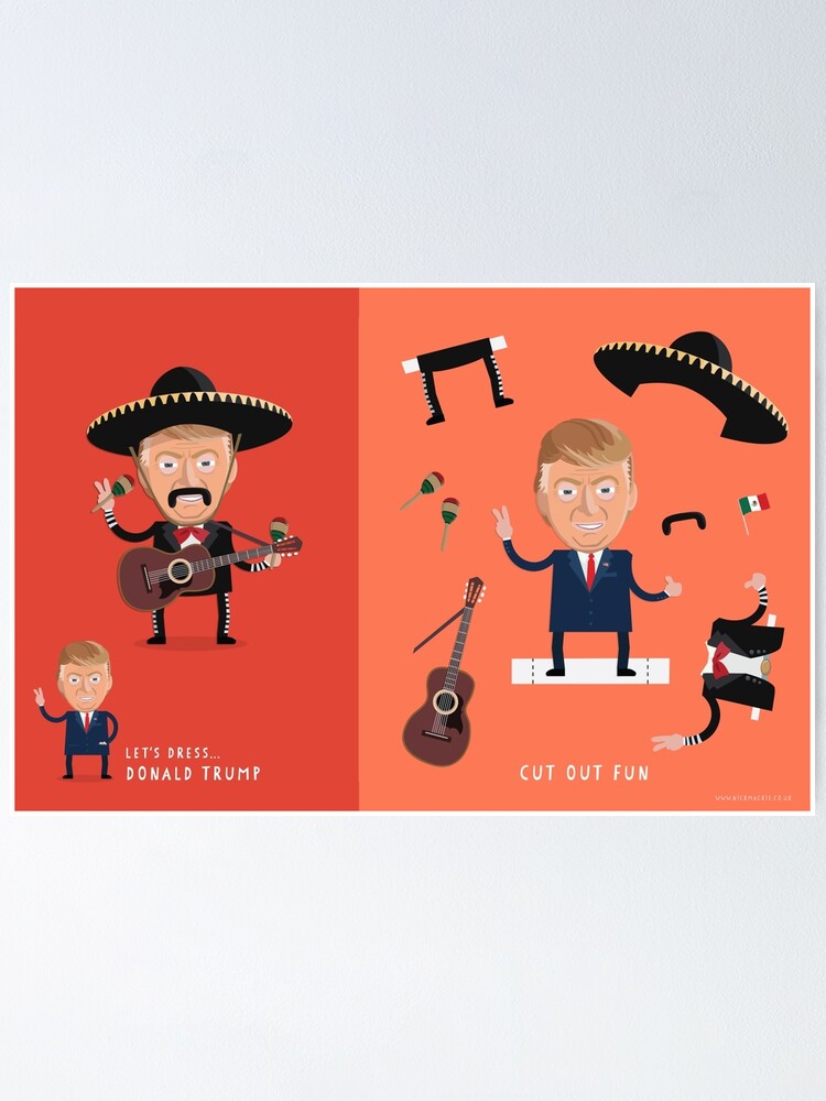 "Lets Dress...Donald Trump No.1 Mexican Mariachi" Poster by shufti ...