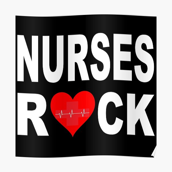 "Nurses Rock" Poster by everything-shop | Redbubble