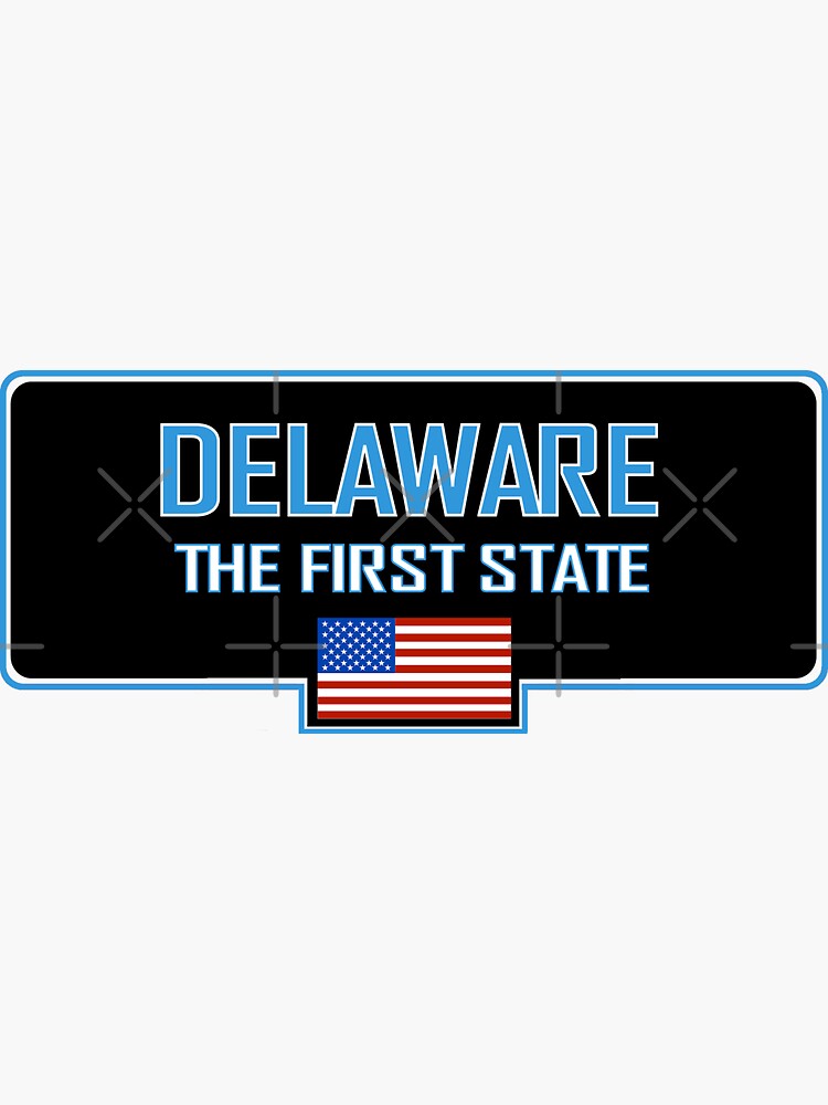 "Delaware the First state with US flag" Sticker for Sale by lazerwhirl ...