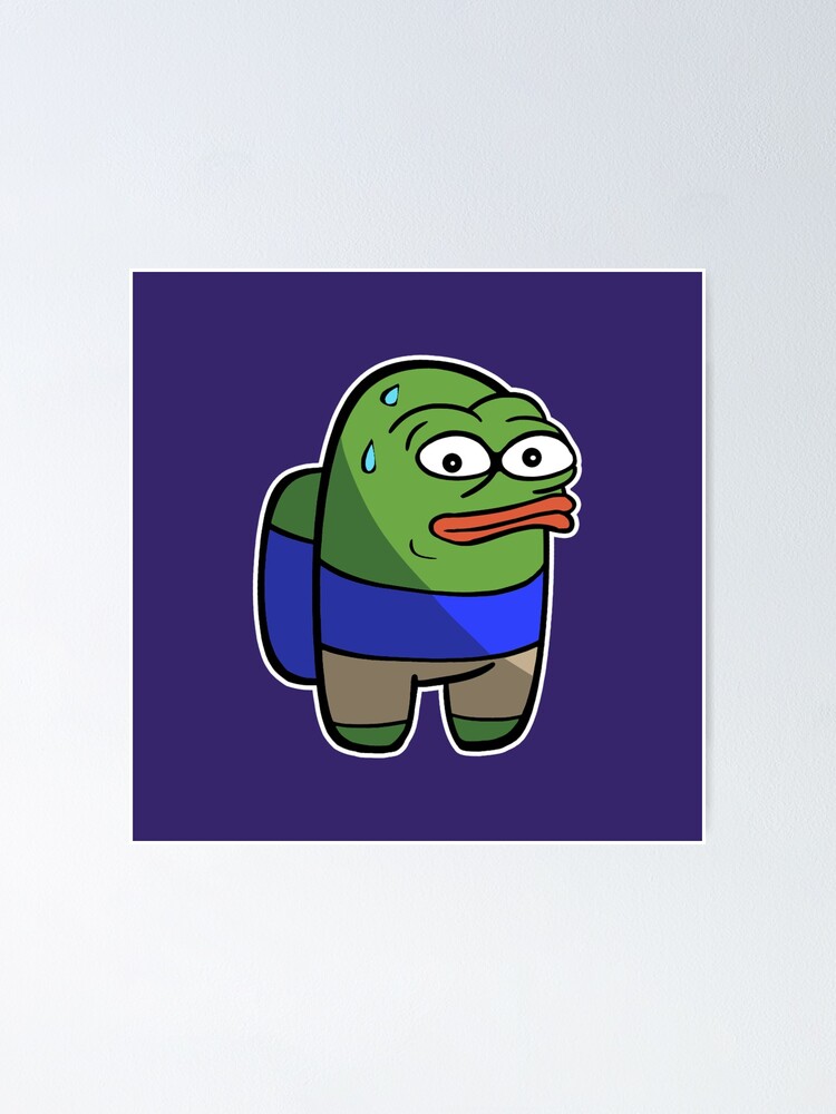 "Peepo Among Us Nervous " Poster by iduzarts | Redbubble