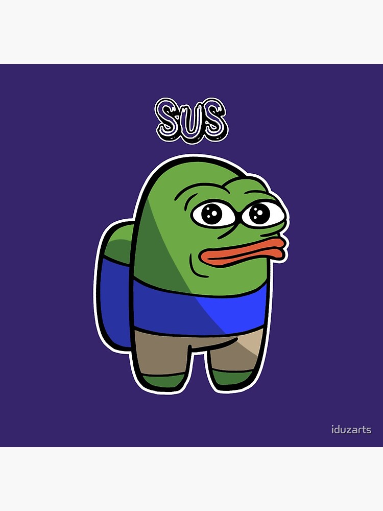 "Peepo Among Us Weird Stare: sus" Art Print by iduzarts | Redbubble