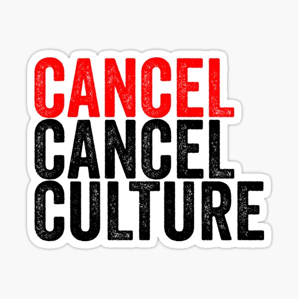 "Cancel cancel culture" Sticker for Sale by taburok23 | Redbubble