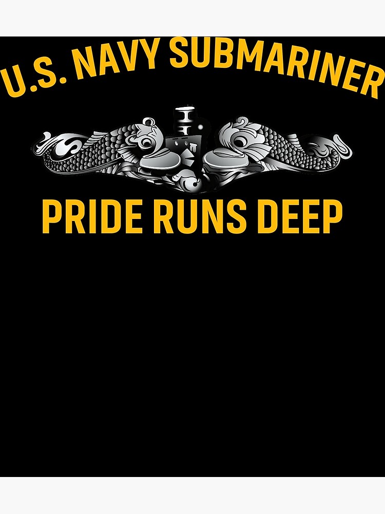 "U.S. Navy submariner pride runs deep" Art Print by Rkrubel09 | Redbubble
