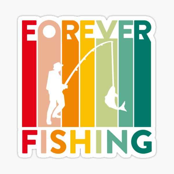 "Forever Fishing | Fisherman Angler Vintage" Sticker for Sale by ...