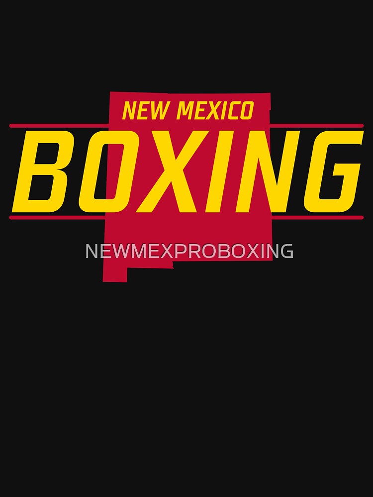 "NEW MEXICO BOXING" T-shirt for Sale by NEWMEXPROBOXING | Redbubble ...