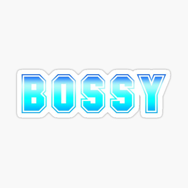 "Bossy" Sticker by KaylaMortonVI | Redbubble