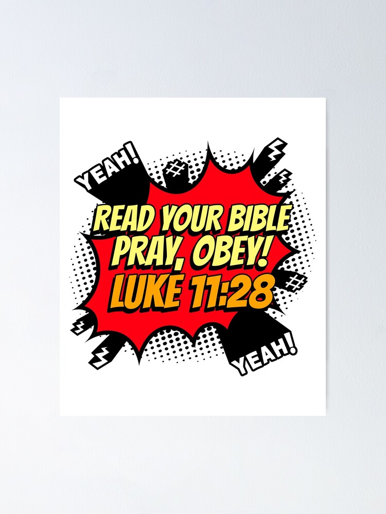 "Read Your Bible, Pray, Obey!" Poster for Sale by shirtmaximus | Redbubble