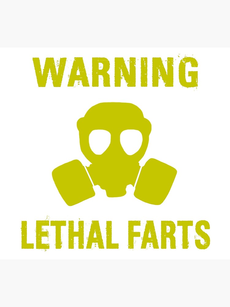"Warning Lethal Farts" Poster by MimiDezines | Redbubble