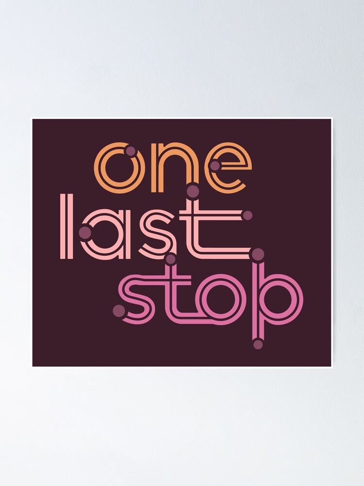 "One Last Stop 2" Poster for Sale by art-by-gui | Redbubble