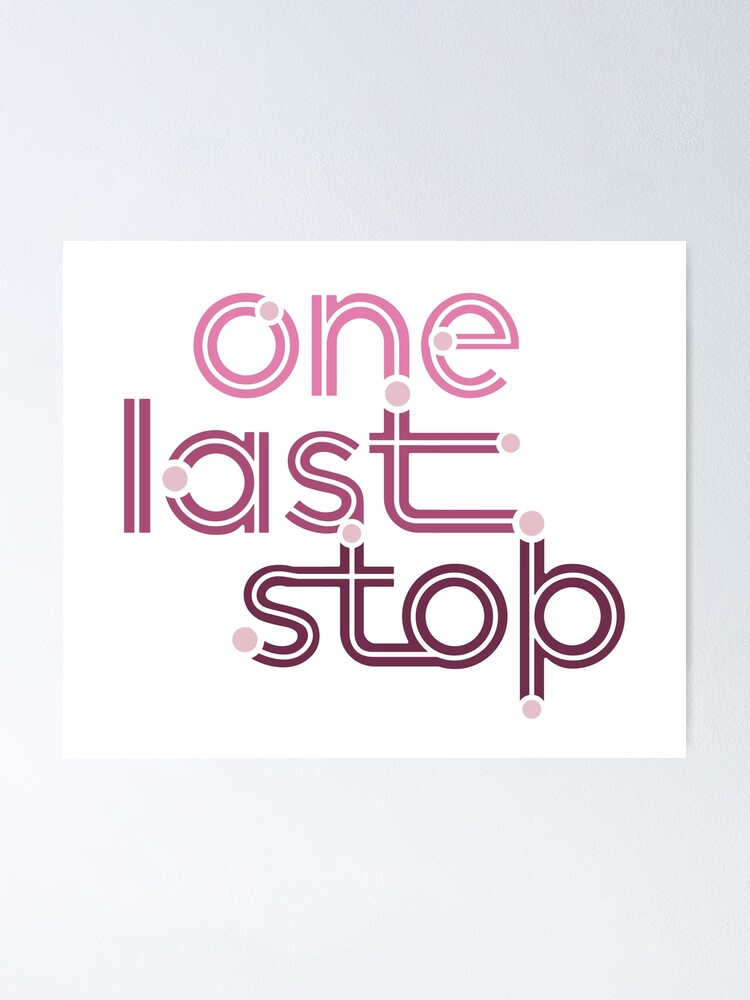 "One Last Stop 3" Poster for Sale by art-by-gui | Redbubble