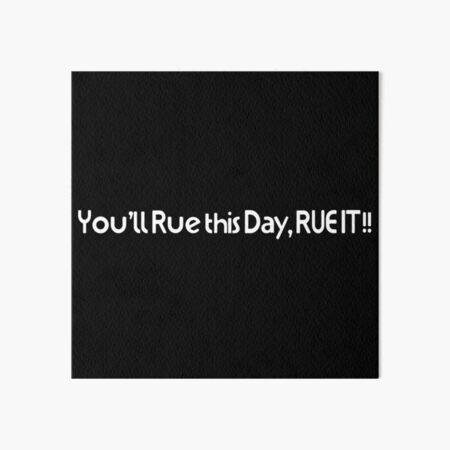 "you will rue this day, rue it icarly. icarly" Art Board Print for Sale ...