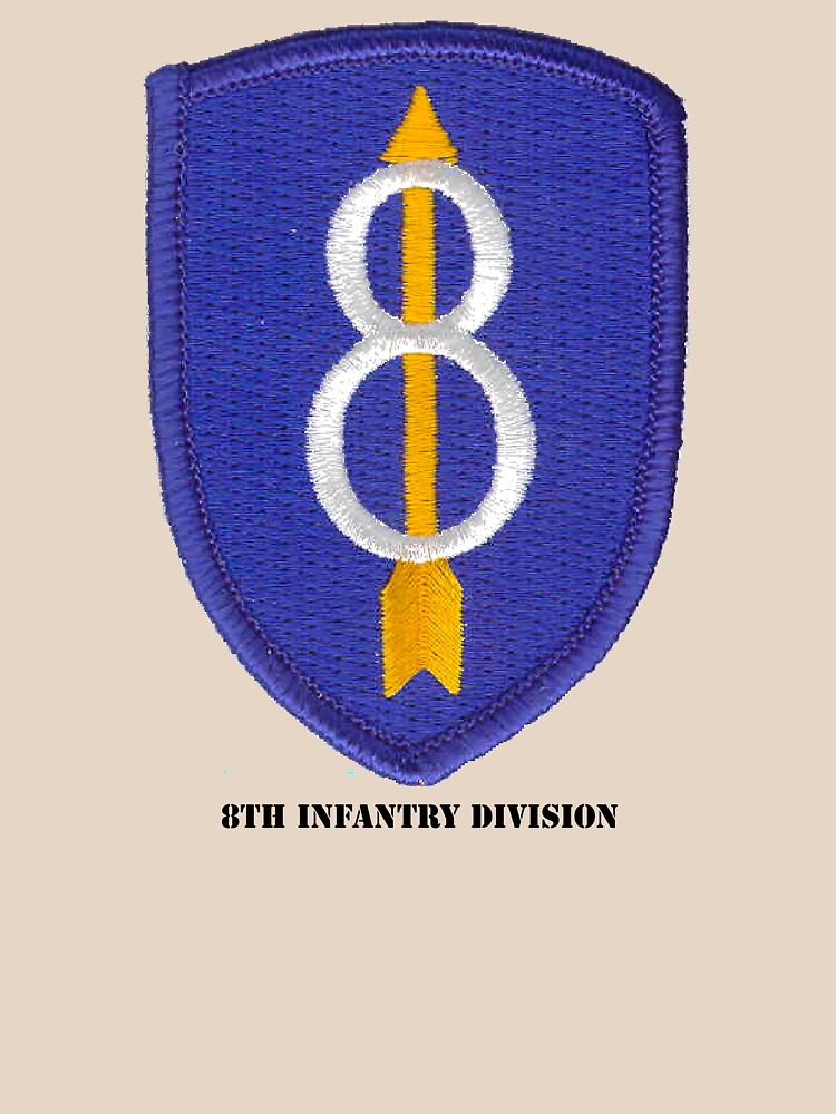 "8TH INFANTRY DIVISION" T-shirt for Sale by militarygifts | Redbubble ...