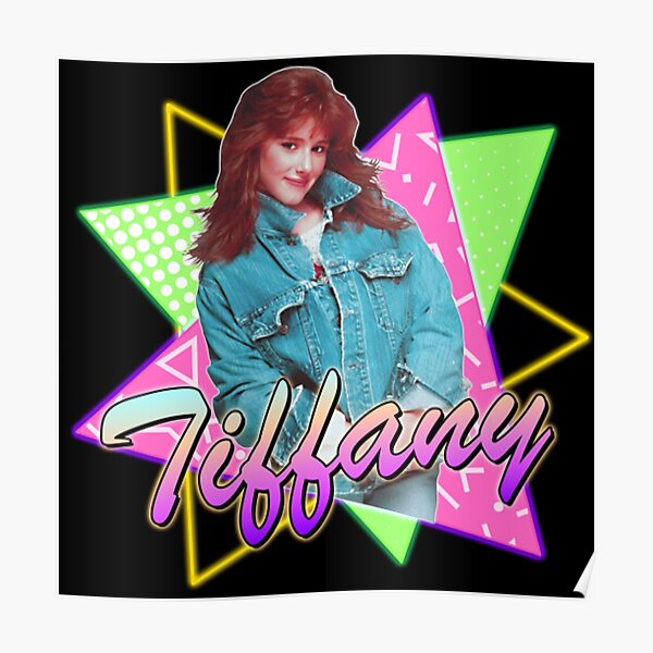 "Tiffany 80s Style FanArt Design Shirt" Poster for Sale by ...