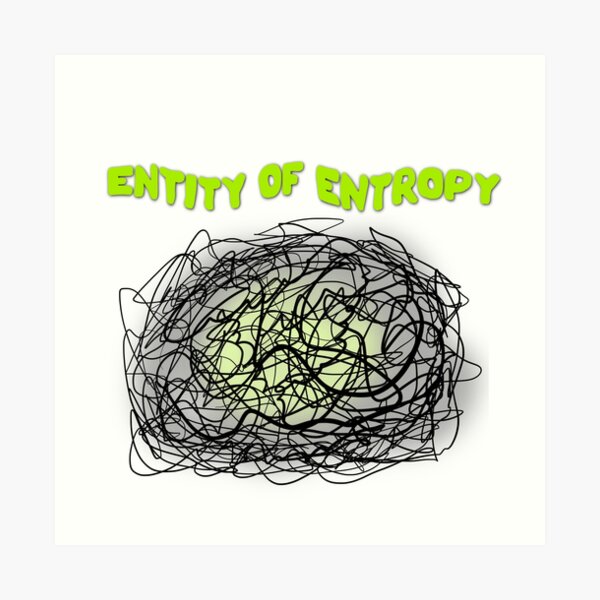 Entropy Art Prints | Redbubble