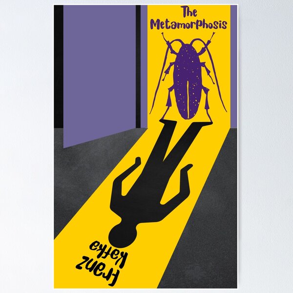 "The Metamorphosis - Franz Kafka" Poster for Sale by ICheckmateThee ...